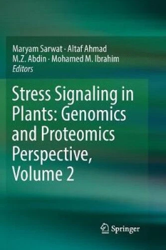 STRESS SIGNALING IN Plants: Genomics and Proteomics Perspective, Volume ...