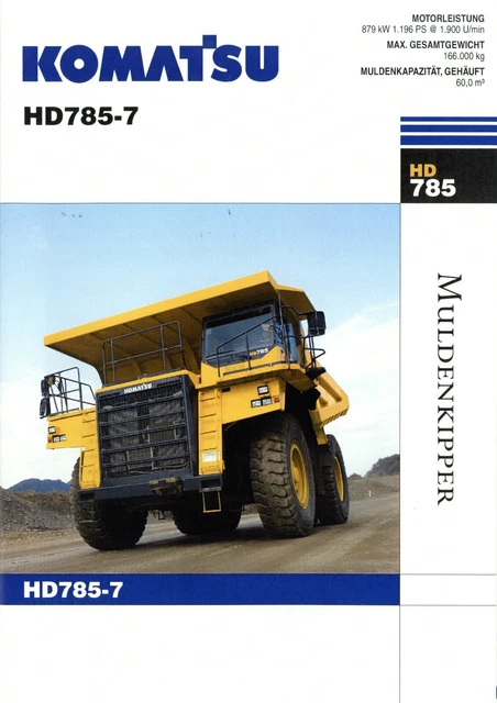KOMATSU HD785-7 MULDENKIPPER Prospekt 2007 3/07 brochure dump truck ...