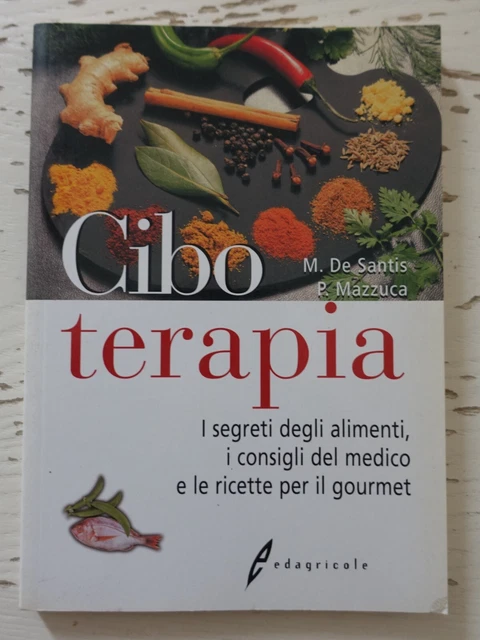 CIBO TERAPIA. I segreti degli alimenti, i consigli del medico e le ricette..(1) EUR 4,20 ...