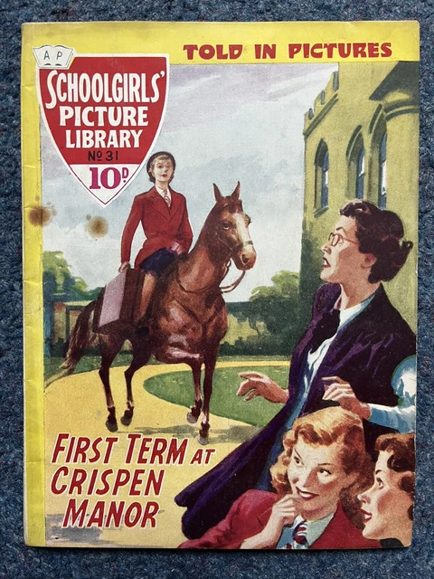 SCHOOLGIRLS' PICTURE LIBRARY COMIC No. 31 First term at Crispen Manor ...