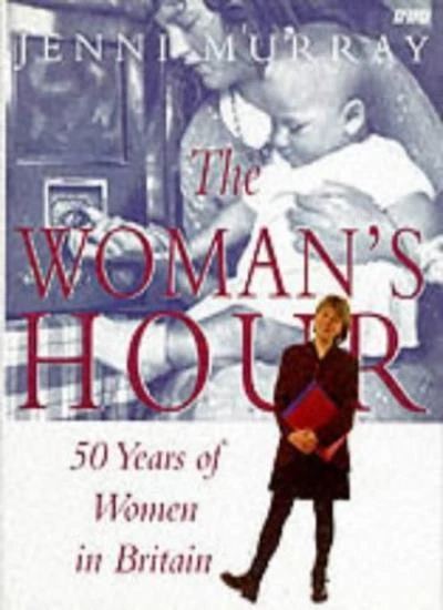 &WOMAN'S HOUR&: 50 Years of British Women-Jenni Murray £3.27 - PicClick UK