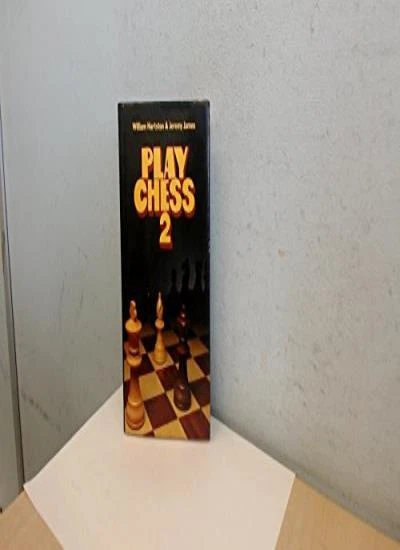 PLAY CHESS 2 By William R. Hartston, Jeremy James EUR 47,74 - PicClick FR