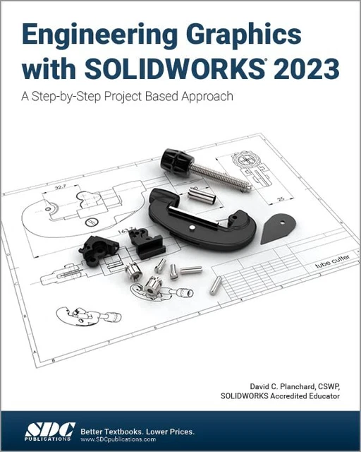 ENGINEERING GRAPHICS WITH SOLIDWORKS 2023: A Step-by-Step Project Based Approach EUR 97,55 ...