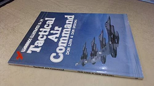 TACTICAL AIR COMMAND (Warbirds Illustrated) by Linn, Don Paperback Book ...