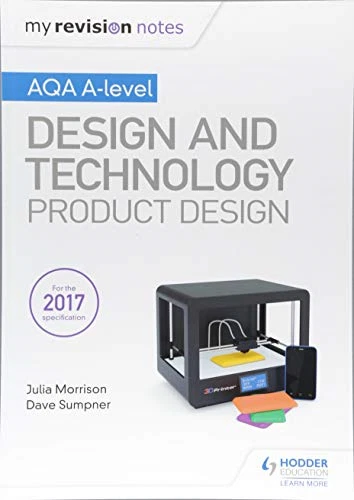 MY REVISION NOTES: AQA A Level Design and Technology:... - Morrison ...
