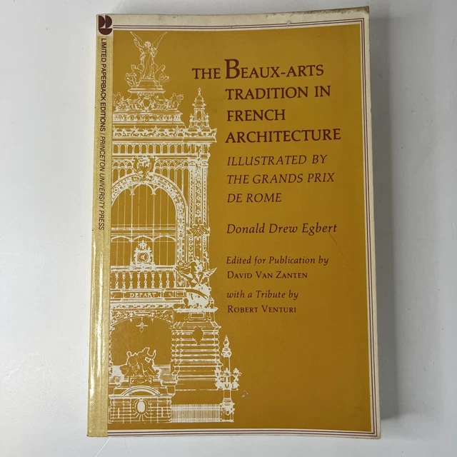 THE BEAUX-ARTS TRADITION in French Architecture 1980 Donald Egbert ...