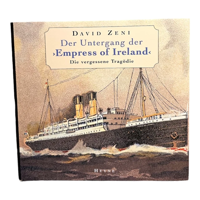 DAVID ZENI - Der Untergang Le Empress Of Irlande - La Oublié Tragédie ...