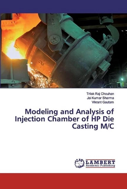 MODELING AND ANALYSIS of Injection Chamber of HP Die Casting M/C by ...