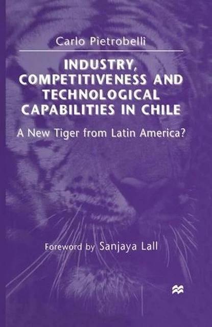 INDUSTRY, COMPETITIVENESS AND Technological Capabilities in Chile: A ...