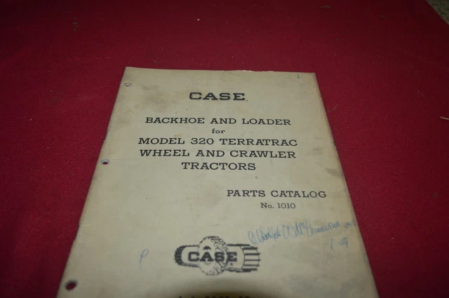 CASE TRACTOR BACKHOE & Loader for 320 Crawler Dealer's Parts Book ...