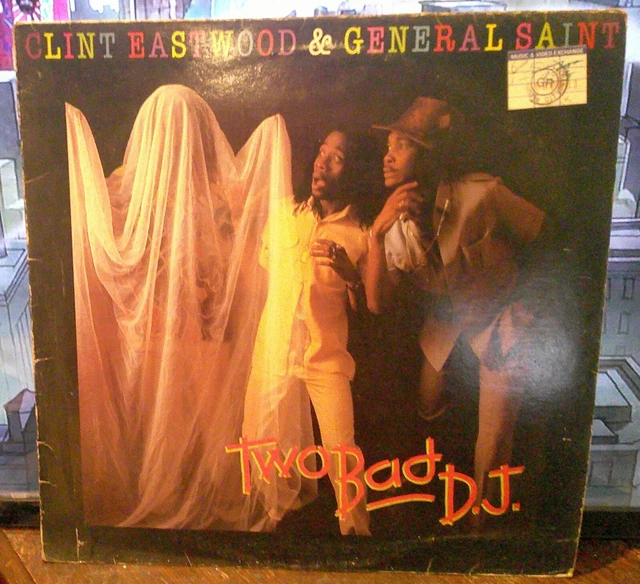 CLINT EASTWOOD & General Saint - Two Bad D.j. 1981 Uk Deejay Lp ...