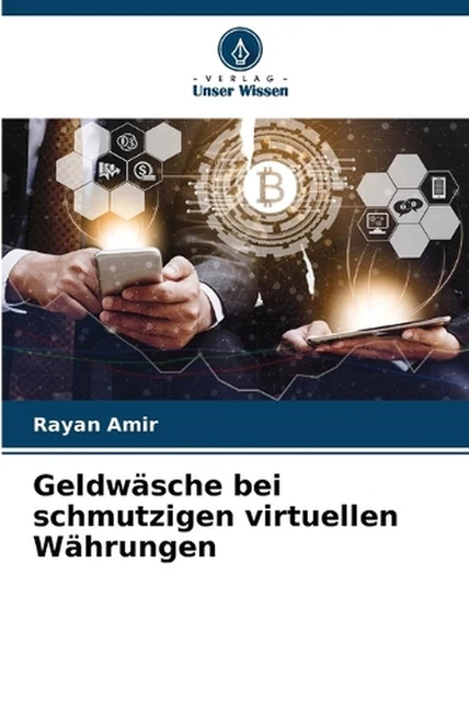 GELDWSCHE BEI SCHMUTZIGEN virtuellen Whrungen by Rayan Amir Paperback ...
