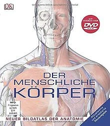 DER MENSCHLICHE KÖRPER: Neuer Bildatlas der Anatomi... | Buch | Zustand sehr gut EUR 19,82 ...