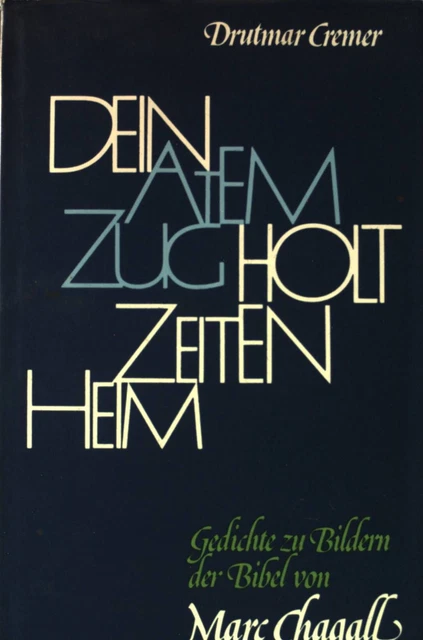 DEIN ATEMZUG HOLT Zeiten heim : Gedichte zu Bildern der Bibel von Marc ...