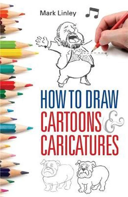 HOW TO DRAW Cartoons and Caricatures by Mark Linley (English) Paperback ...