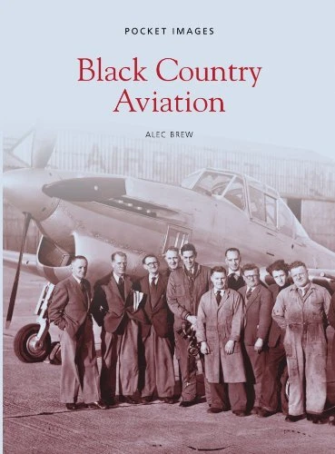 THE HISTORY OF Black Country Aviation (Poc... by Brew, Alec Paperback ...