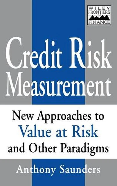 CREDIT RISK MEASUREMENT: New Approaches to Value-at-Risk and Other ...