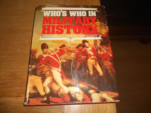 WHO'S WHO IN Military History, par John Keegan & Andrew Wheatcroft EUR ...