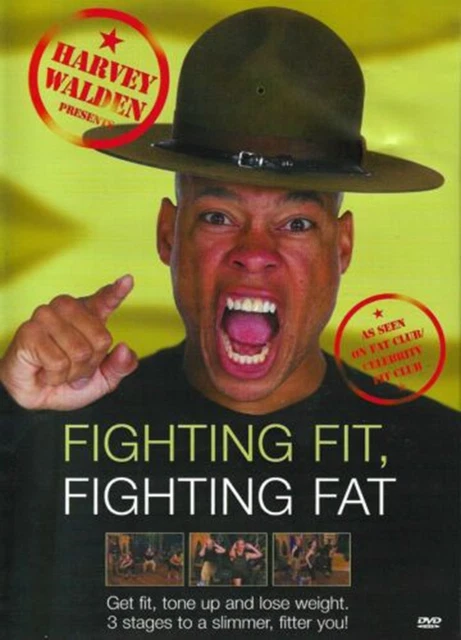 HARVEY WALDEN PRESENTS Fighting Fit, Fighting Fat Harvey Walden 2009 ...