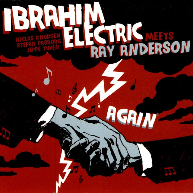 IBRAHIM ELECTRIC MEETS Ray Anderson Again (CD) Album EUR 12,41 ...