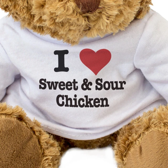 I LOVE SWEET & SOUR CHICKEN - Teddy Bear - Cute Cuddly Soft - Gift ...