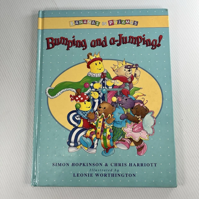 BANANAS IN PYJAMAS Bumping and a-Jumping! Simon Hopkinson Chris ...