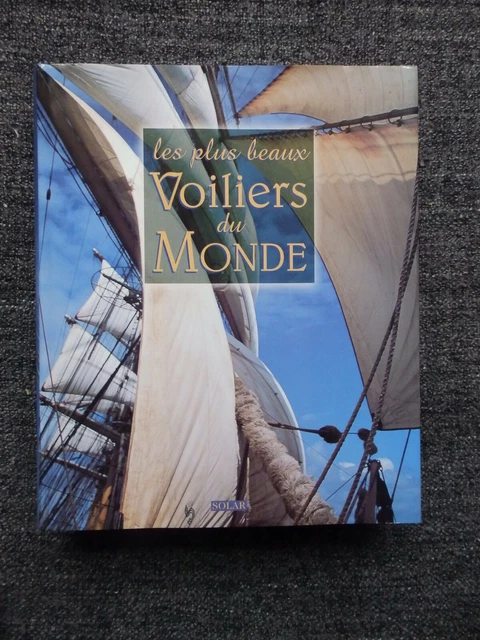LES PLUS BEAUX Voiliers Du Monde EUR 25,00 - PicClick FR