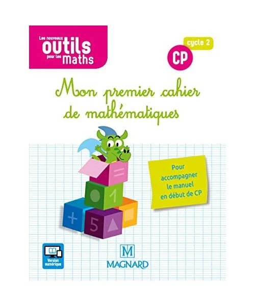 LES NOUVEAUX OUTILS pour les Maths CP (2018) - Mon premier cahier de ...