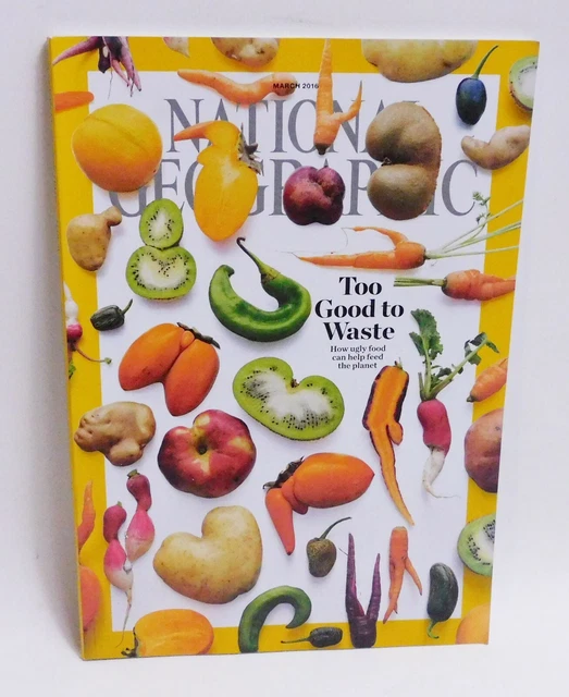 NATIONAL GEOGRAPHIC MAGAZINE-MARCH 2016-Food Waste-Arctic Workers ...