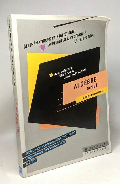 ALGÈBRE - TOME 1 - Cours et exercices / Mathématiques et statistique EUR 11,00 - PicClick FR