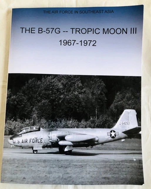 THE B-57G TROPIC Moon Iii 1967-1972/B-57 Canberra Us Air Force Martin ...