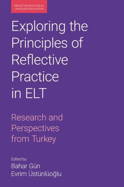 EXPLORING THE PRINCIPLES Of Reflective Practice In ELT Research And exploring-the-principles-of-reflective-practice-in-elt-research-and