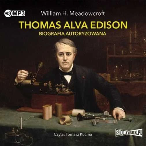 THOMAS ALVA EDISON Biografia autoryzowana CD & WILLIAM H MEADOWCROFT ...