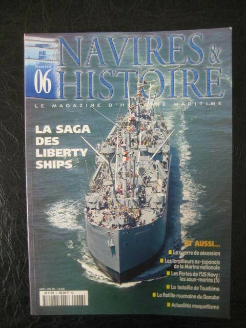 NAVIRES & HISTOIRE n° 6 - SAGA DES LIBERTY SHIPS - GUERRE DE SECESSION EUR 8,00 - PicClick FR