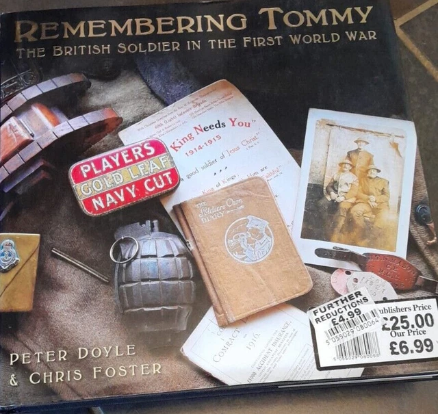 REMEMBERING TOMMY: THE British Soldier in the First World War by Peter Doyle,... £3.00 - PicClick UK