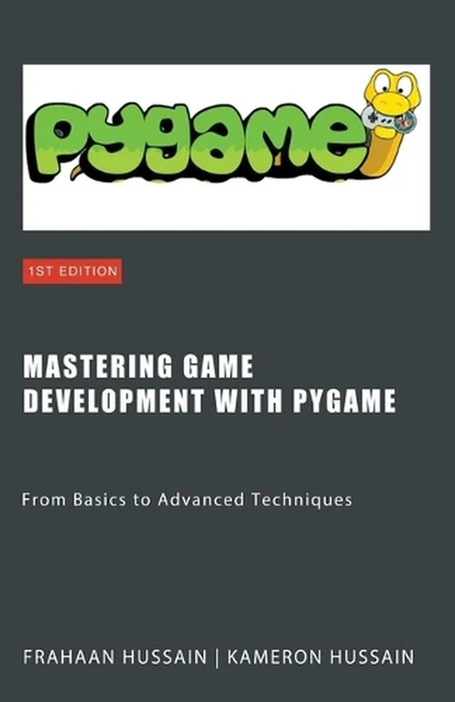 MASTERING GAME DEVELOPMENT with PyGame: From Basics to Advanced ...