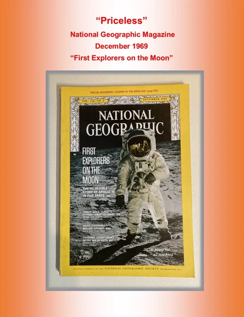 “PRICELESS” NATIONAL Geographic December 1969 “First Explorers on the ...