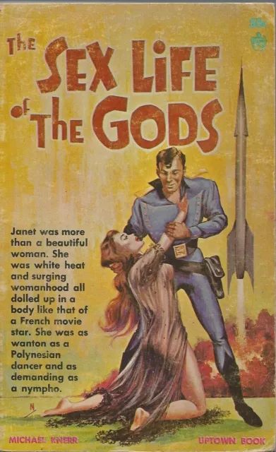 Uptown Books 703 The Sex Life Of The Gods By Michael Knerr Vintage Pulp