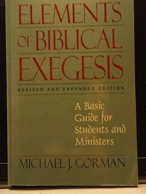 ELEMENTS OF BIBLICAL Exegesis : A Basic Guide for Ministers and ...