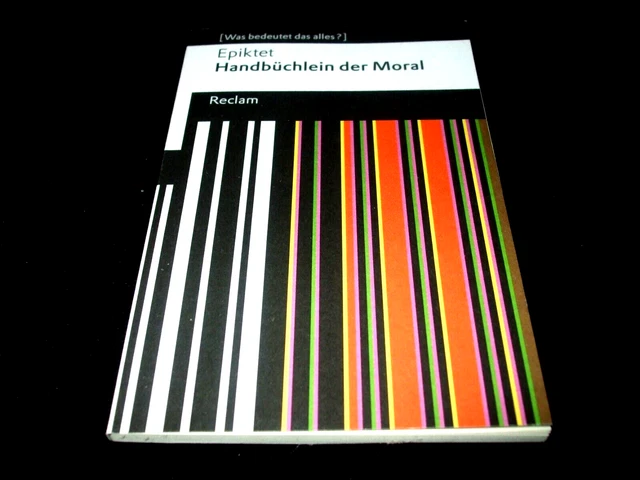 RECLAM - EPIKTET - Handbüchlein der Moral - Was bedeutet das alles? EUR 3,25 - PicClick DE