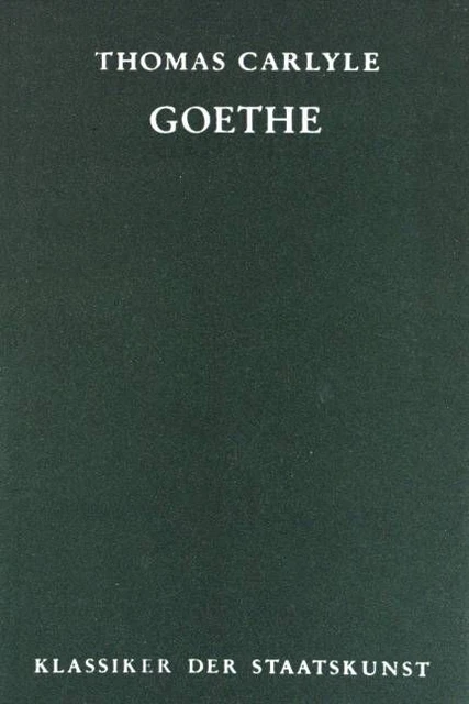 GOTHE. KLASSIKER DER Staatskunst; (Nr 12) Carlyle, Thomas: EUR 6,75 ...