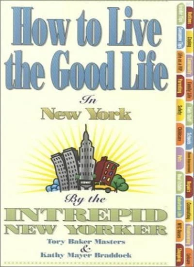 HOW TO LIVE the Good Life in New York-Tory Baker Masters £17.43 ...