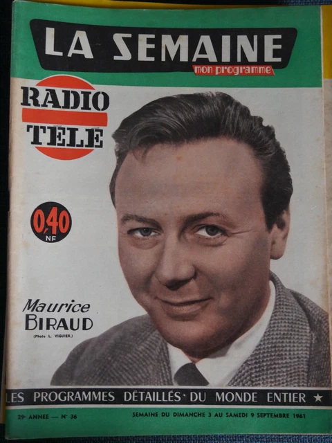 LA SEMAINE RADIO TÉLÉ N°36 du 3 au 9 Septembre 1961- Maurice BIRAUD EUR ...
