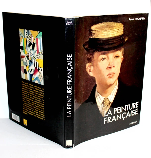 La Peinture Francaise Grand Livre Sur Lart De Raoul Ergmann 1987