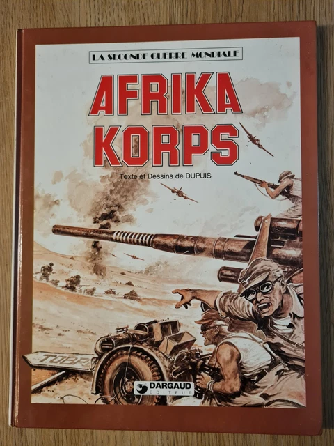 BD AFRIKA KORPS La Seconde guerre mondiale Ed. 1982 de Pierre DUPUIS comme NEUF EUR 14,00 ...