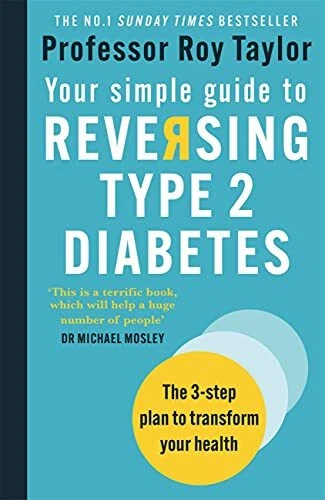 YOUR SIMPLE GUIDE to Reversing Type 2 Diabetes The 3-ste | Professor ...