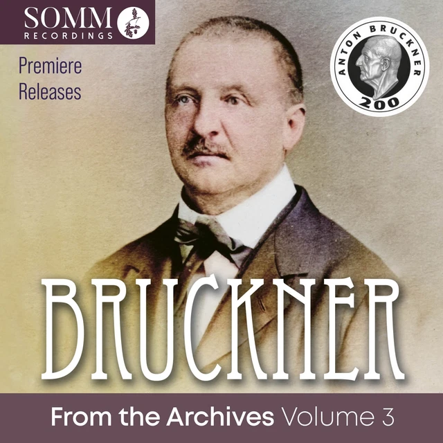 ANTON BRUCKNER BRUCKNER: From the Archives - Volume 3 (CD) Album EUR 37 ...