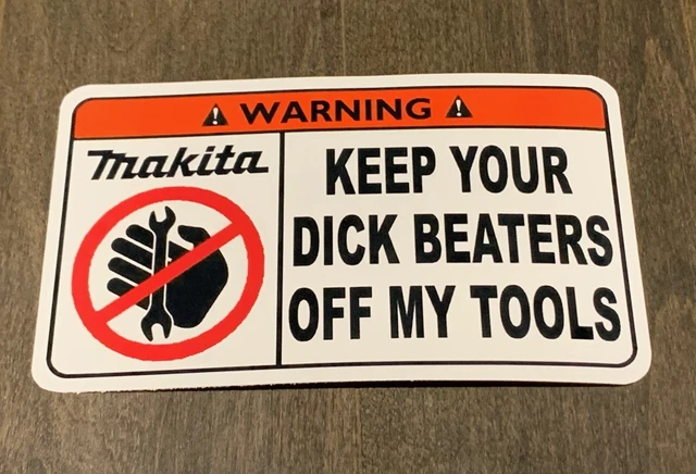 MAKITA TOOLBOX WARNING Sticker - Pure Gold - Must Have!! - snapon mac ...