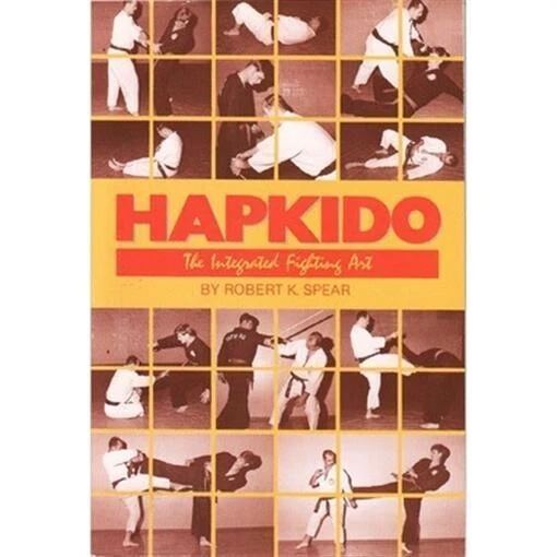 INTEGRATED HAPKIDO DEADLY Fighting Arts Training Book korean karate ...