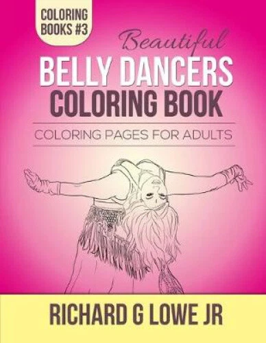 BEAUTIFUL BELLY DANCERS Coloring Book: Coloring Pages for Adults EUR 21 ...